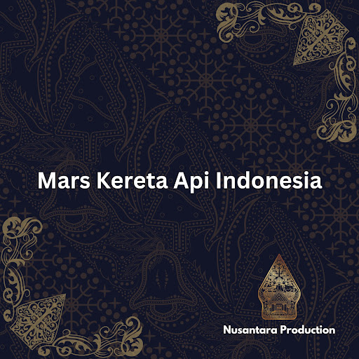 Mars Kereta Api Indonesia - YouTube Music