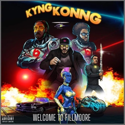 Welcome to Fillmoore KYNG KONNG (feat. Shin Dee & Zii Dimensional ...