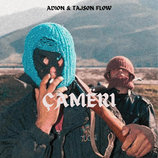 Çamëri (feat. Tajson Flow) - YouTube Music