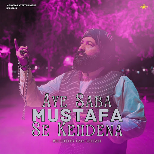 Aye Saba Mustafa Se Kehdena - YouTube Music