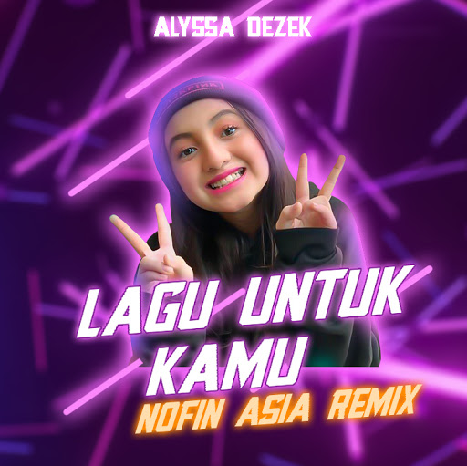 Lagu Untuk Kamu (Nofin Asia Remix)