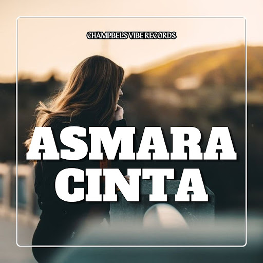 ASMARA CINTA - YouTube Music