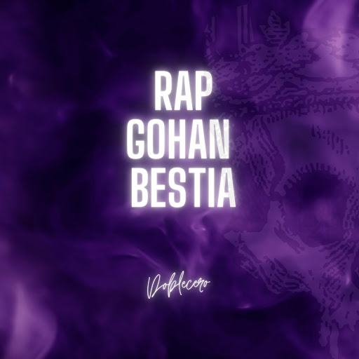 Rap Gohan Bestia - YouTube Music