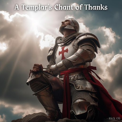 A Templar's Chant of Thanks - YouTube Music