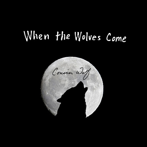 When the Wolves Come - YouTube Music