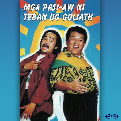 Mga Pasi-Aw Ni Teban Ug Goliath Volume 1 Part 2 - YouTube Music