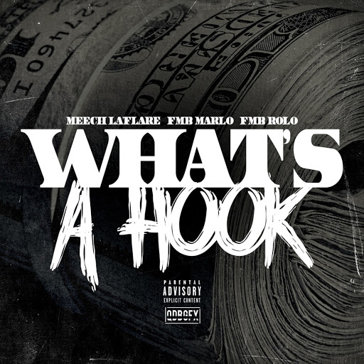 What's a Hook (feat. FMB Marlo & FMB Rolo) - YouTube Music