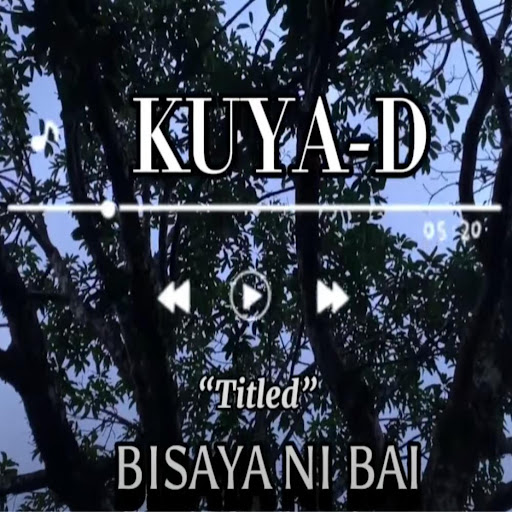 BISAYA NI BAI (feat. KUYA D) - YouTube Music