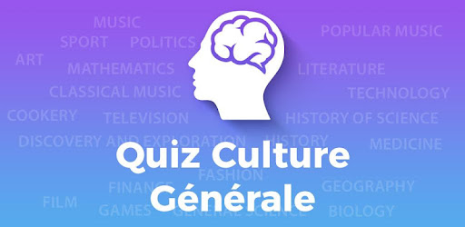 Quiz Culture Générale – Applications sur Google Play