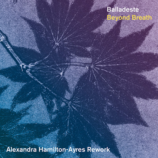Beyond Breath (Alexandra Hamilton-Ayres Rework) - YouTube Music