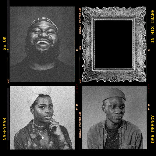 In His Image (feat. Naffymar & Oba Reengy) - YouTube Music