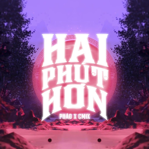 Hai Phút Hơn - YouTube Music
