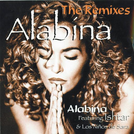 Alabina (feat. Ishtar, Los Niños de Sara) (Original Version) - YouTube ...