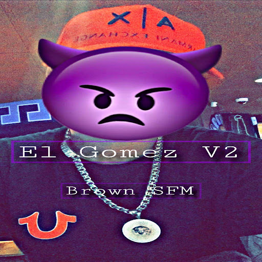 El Gomez V2 - YouTube Music