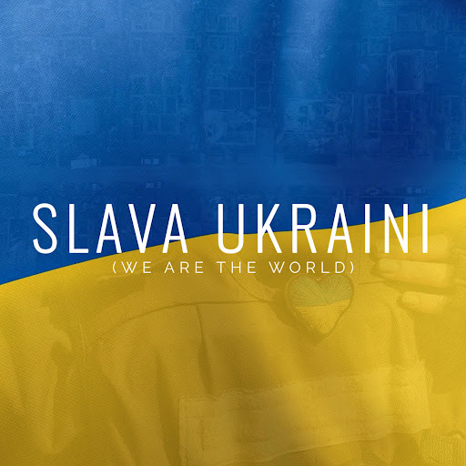 Slava Ukraini (We Are The World) - YouTube Music