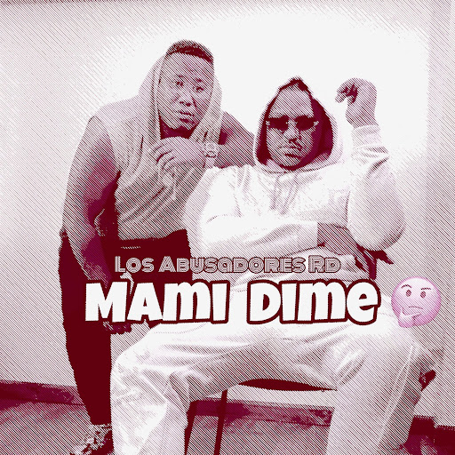 Mami Dime - YouTube Music