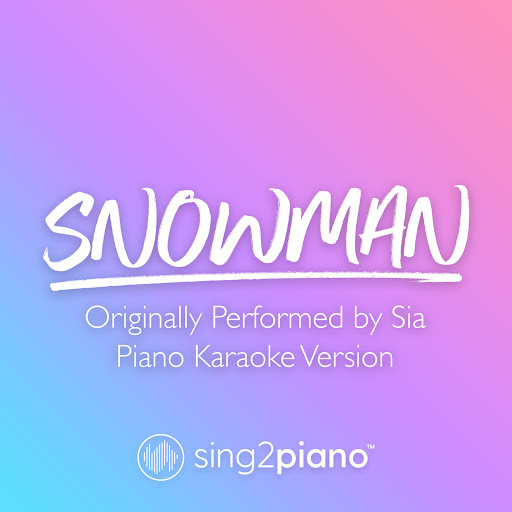Snowman (Originally Performed by Sia) - YouTube Music