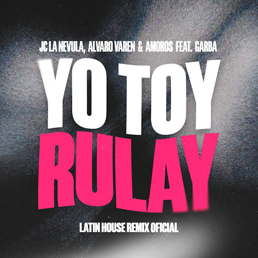 Yo Toy Rulay (Latin House Remix) - YouTube Music