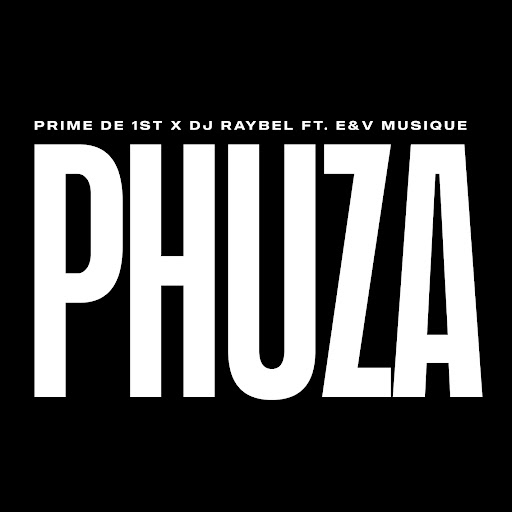 Phuza (feat. E&V MusiQue)