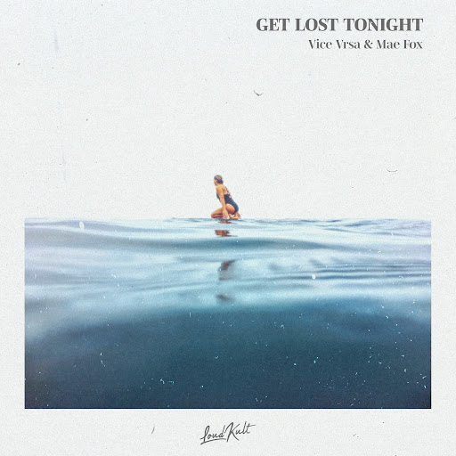 Get Lost Tonight - YouTube Music