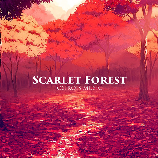 Scarlet Forest - YouTube Music