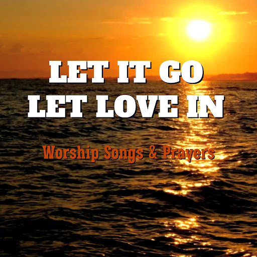 Let it go, let love in - YouTube Music