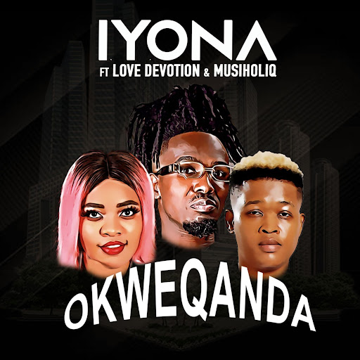 Okweqanda (feat. Love Devotion, Musiholiq) - YouTube Music