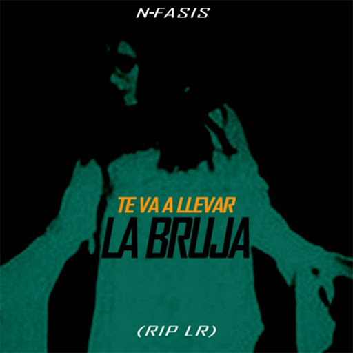 Te Va a Llevar la Bruja (Rip Lr) - YouTube Music