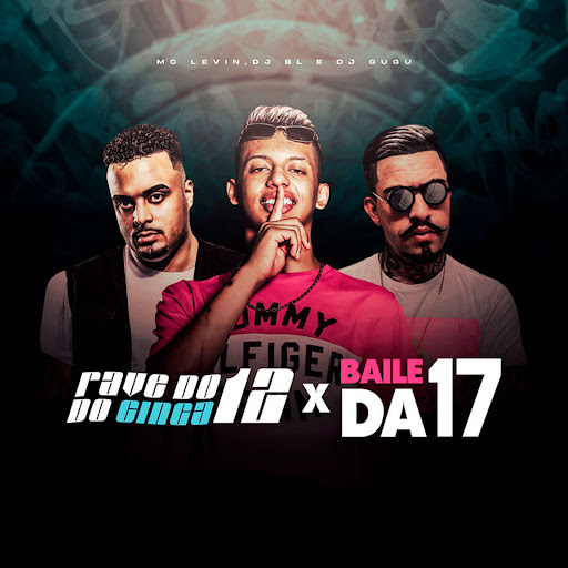 Rave do 12 do Cinga X Baile da 17 - YouTube Music
