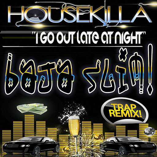 I Go Out Late At Night (Baja Slim Remix) - YouTube Music