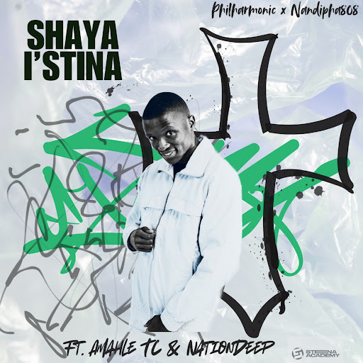 Shaya Istina (feat. Amahle.tc & Nation Deep) - YouTube Music