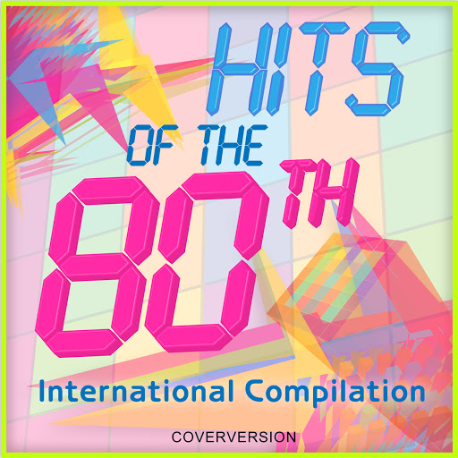 01. Hits Of The 80th - International Compilation - Atomic - YouTube Music