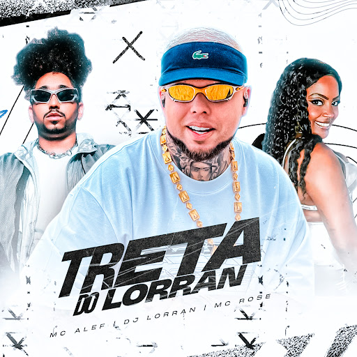 Treta do Dj Lorran - YouTube Music