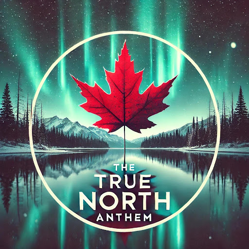 The True North Song (Anthem Version) - YouTube Music