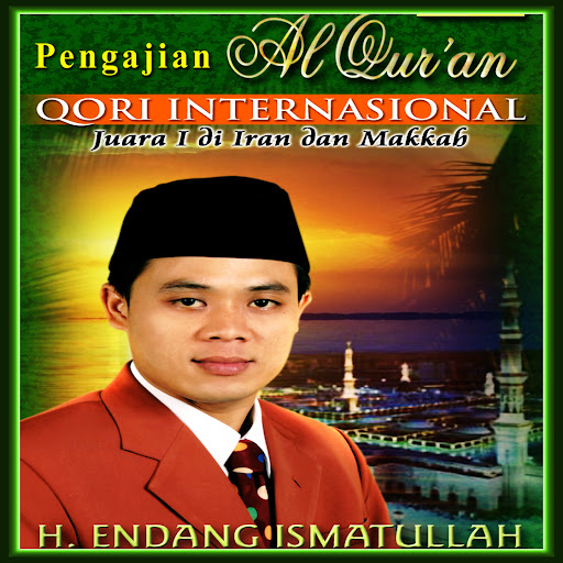 Pengajian Al Qur'an Qori Internasional H Endang Ismatullah - YouTube Music