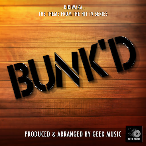 Kikiwaka (From "Bunk'd")