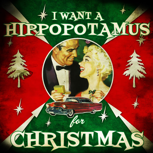 I Want a Hippopotamus for Christmas - YouTube Music
