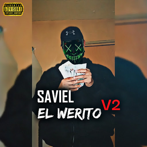 Saviel El Werito V2 - YouTube Music