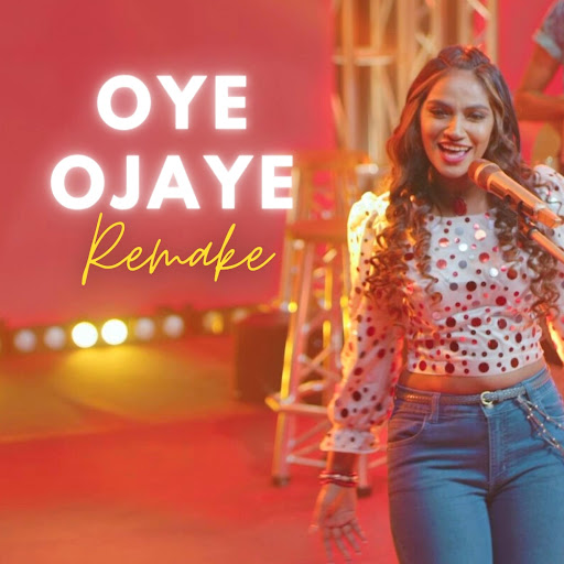 Oye Ojaye (Remake) - YouTube Music