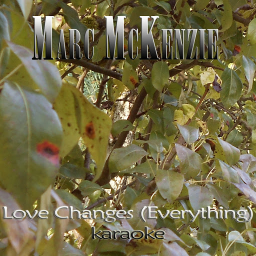 Love Changes (Everything) (Originally Performed By Climie Fisher ...