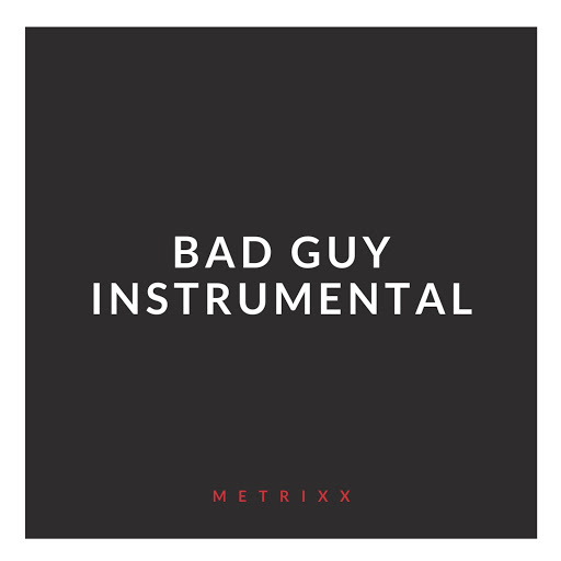 Bad Guy (Instrumental) - YouTube Music