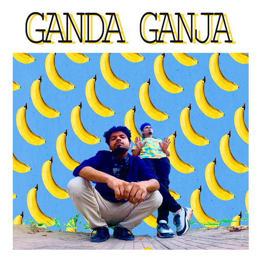 Ganda Ganja - YouTube Music