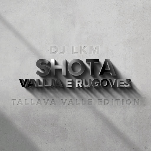 Shota - Vallja e Rugoves (Tallava Valle Edition) - YouTube Music