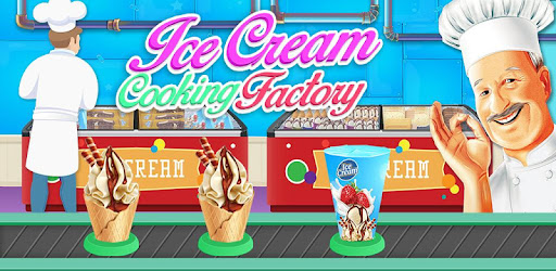 Ice Cream Cooking Factory: Cook Delicious Dessert Android App