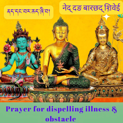Prayer for dispelling illness and obstacles (Buddha, Guru Rinpoche ...
