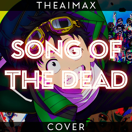 Song of the Dead (From "ZOM 100: Bucket List of the Dead") (TV Size ...