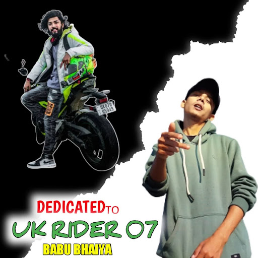 Dedicated To UK Rider 07 Babu Bhaiya - YouTube Music
