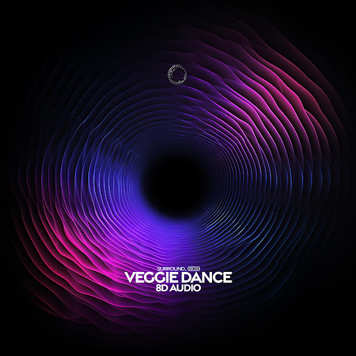 veggie dance (8D Audio) - YouTube Music