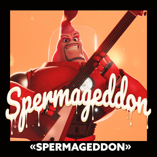Spermageddon (From The Official Motion Picture Soundtrack "Spermageddon ...