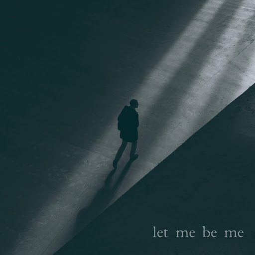 Let Me Be Me - YouTube Music